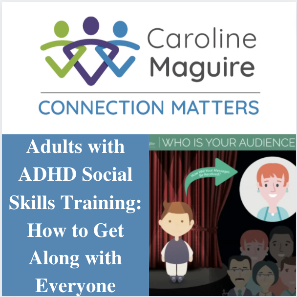 Adults With ADHD Social Skills Training How To Get Along With Everyone