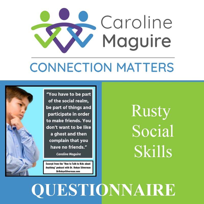 Rusty Social Skills Questionnaire - Caroline Maguire, M.Ed. | Social ...